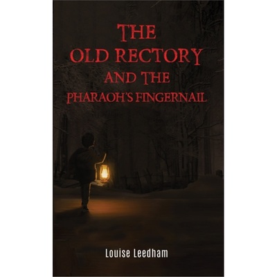 预订Old Rectory and the Pharaoh's Fingernail[9781398445598]
