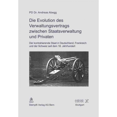 按需印刷DEG Die Evolution des Verwaltungsvertrags zwischen Staatsverwaltung und Privaten[9783828205192]