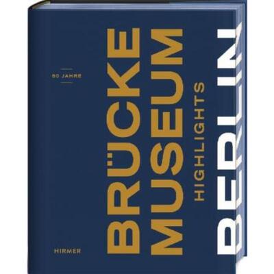 预订不退不换德语 Brücke-Museum Berlin - Highlights:50 Jahre
