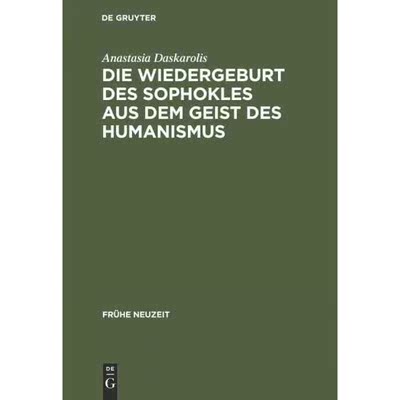 按需印刷DEG Die Wiedergeburt des Sophokles aus dem Geist des Humanismus[9783484365551]