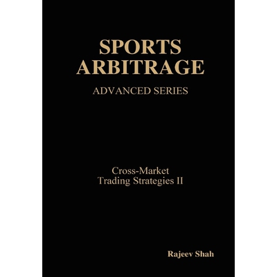 按需印刷不退不换Sports Arbitrage - Advanced Series - Cross-Market Trading Strategies II[9781445224893]