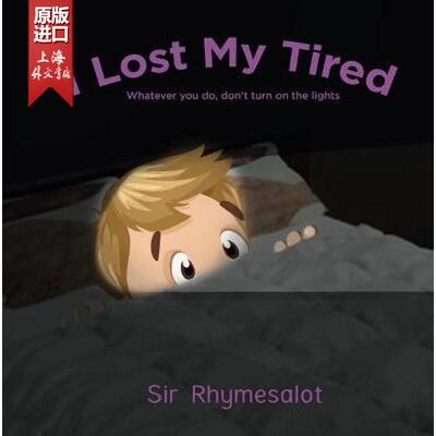 特价 I Lost My Tired 精装 英文原版 儿童读物