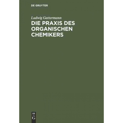 按需印刷【德语】Die Praxis des organischen Chemikers:[9783111314341]