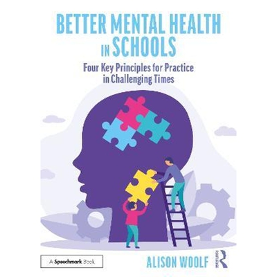 按需印刷不退不换Better Mental Health in Schools:Four Key Principles for Practice in Challenging Times[9781032234847]