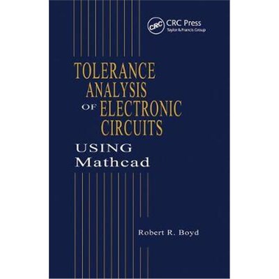 按需印刷不退不换Tolerance Analysis of Electronic Circuits Using MATHCAD[9781138422469]