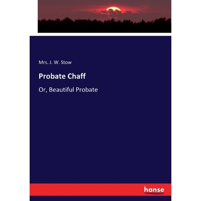 按需印刷不退不换Probate Chaff[9783337058487]