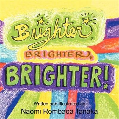 按需印刷不退不换Brighter, Brighter, Brighter![9781477285930]