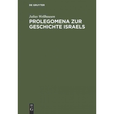 按需印刷不退不换DEG Prolegomena zur Geschichte Israels[9783111150079]