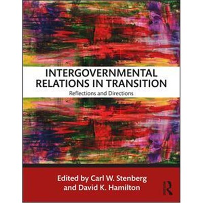 按需印刷不退不换Intergovernmental Relations in Transition:Reflections and Directions[9780815396437]