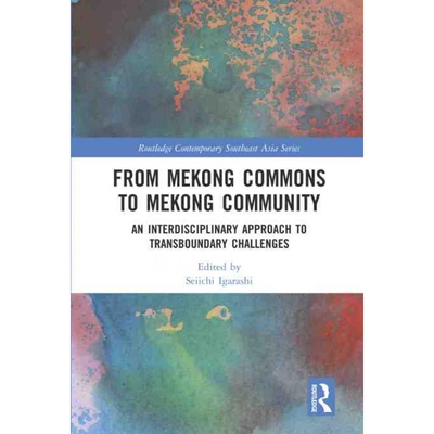 按需印刷不退不换TF From Mekong Commons to Mekong Community[9780367528744]