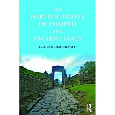 按需印刷不退不换The Fortifications of Pompeii and Ancient Italy[9781472477163]