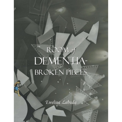 按需印刷Room of Dementia-Broken Pieces[9781504941976]