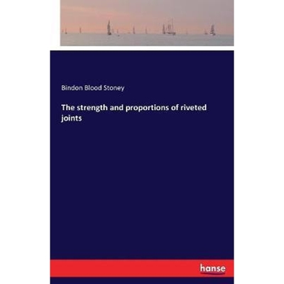 按需印刷The strength and proportions of riveted joints[9783337156602]