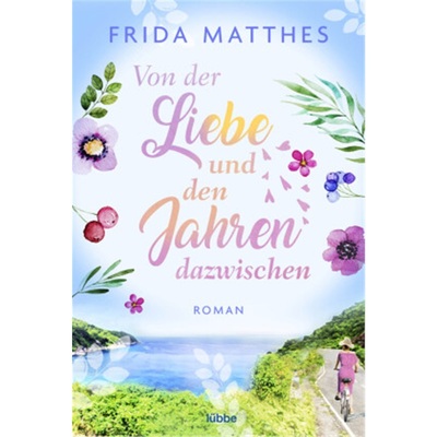 预订【德语】Von der Liebe und den Jahren dazwischen[9783404180943]