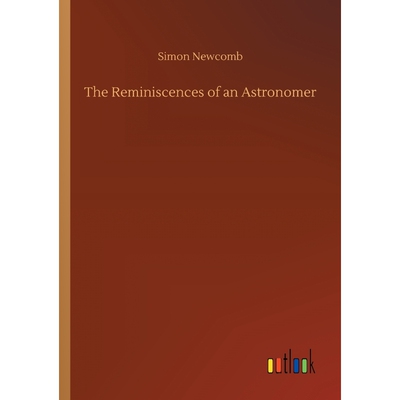 按需印刷不退不换The Reminiscences of an Astronomer[9783734046841]