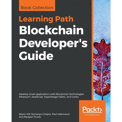 按需印刷不退不换Blockchain Developer's Guide[9781789954722]