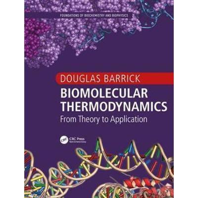 按需印刷不退不换Biomolecular Thermodynamics:From Theory to Application[9781439800195]
