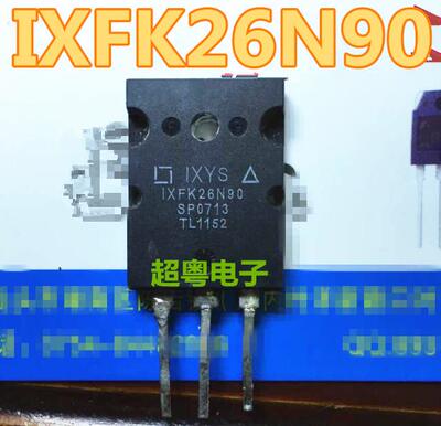 IXFK26N90 进口拆机 大功率MOS管26A 900v 逆变器 测好发货