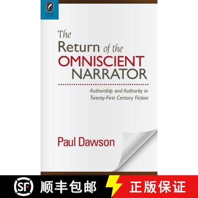 【3-4周达】The Return of the Omniscient Narrator: Authorship and Authority in Twenty-First Century Fi... [9780814252598]