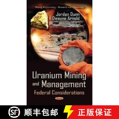 【3-4周达】精装 Uranium Mining and Management: Federal Considerations [9781622574124]
