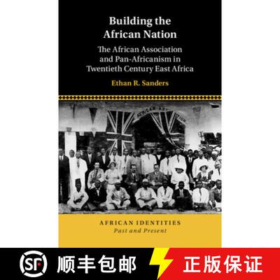 【3-4周达】Building the African Nation: The African Association and Pan-Africanism in Twentieth Centu... [9781009625609]