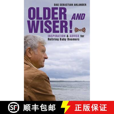 【3-4周达】精装 Older and Wiser!: Inspiration and Advice for Retiring Baby Boomers [9781629144177]