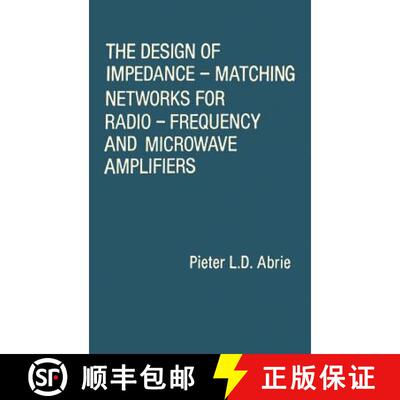【3-4周达】精装 The Design of Impedance-Matching Networks for Radio-Frequency and Microwave Amplifiers [9780890061725]