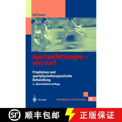【3-4周达】Sportverletzungen -- Was Tun?: Prophylaxe Und Sportphysiotherapeutische Behandlung (2. Auf... [9783540641971]