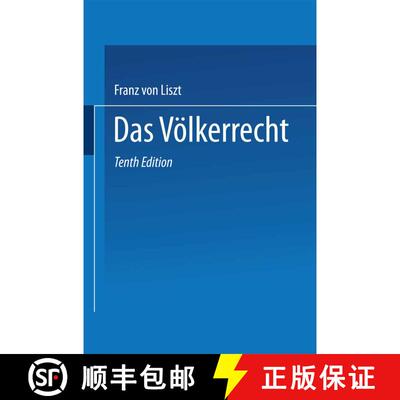 【3-4周达】Das Völkerrecht : Systematisch dargestellt (10. Auflage 1915) [9783642495557]