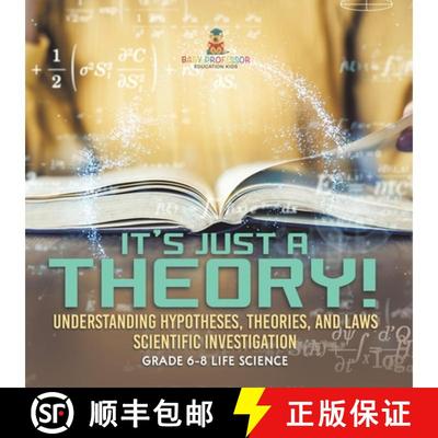 【3-4周达】It's Just a Theory! Understanding Hypotheses, Theories, and Laws | Scientific Investigatio... [9781541990821]