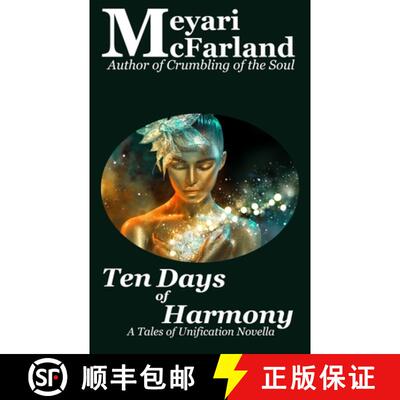 【3-4周达】Ten Days of Harmony: A Tales of Unification Novella [9781643091174]
