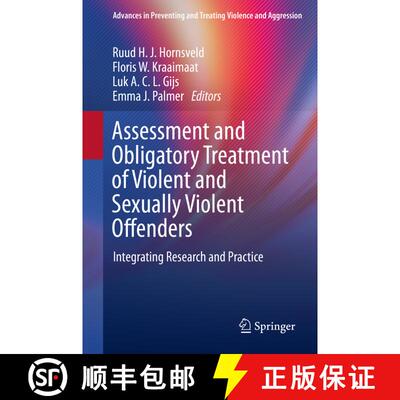 【3-4周达】精装 Assessment and Obligatory Treatment of Violent and Sexually Violent Offenders : Integ... [9783030278397]