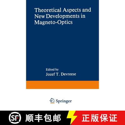 【3-4周达】Theoretical Aspects and New Developments in Magneto-Optics [9781489904560]