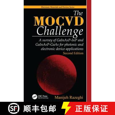 【3-4周达】The MOCVD Challenge: A survey of GaInAsP-InP and GaInAsP-GaAs for photonic and electronic ... [9781138114937]