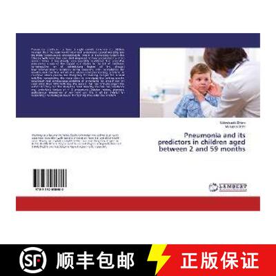 预订 Pneumonia and its predictors in children aged between 2 and 59 months [9783330050600]