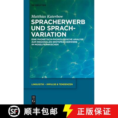 【3-4周达】精装 Spracherwerb und Sprachvariation – Eine phonetisch–phonologische Analyse zum region... [9783110309515]