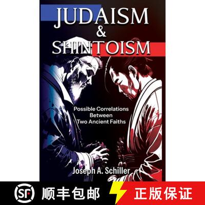 【3-4周达】精装 Judaism & Shintoism - Possible Correlations Between Two Ancient Faiths [9798986027593]