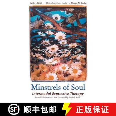 【3-4周达】Minstrels of Soul: Intermodal Expressive Therapy [9780968533031]
