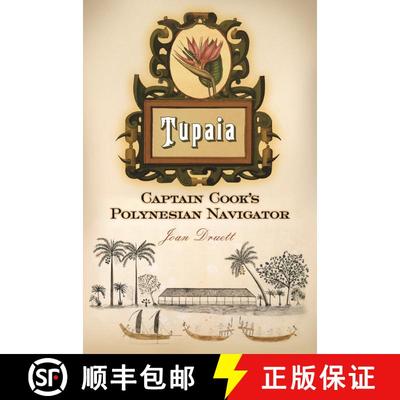 【3-4周达】Tupaia: Captain Cook's Polynesian Navigator [9780313387487]