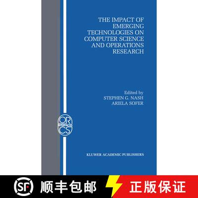 【3-4周达】The Impact of Emerging Technologies on Computer Science and Operations Research [9780792395423]