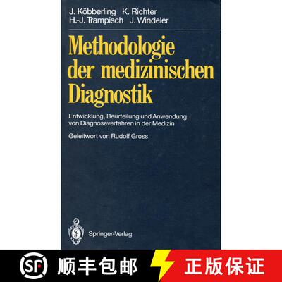 【3-4周达】Methodologie der medizinischen Diagnostik : Entwicklung, Beurteilung und Anwendung von Dia... [9783540532767]