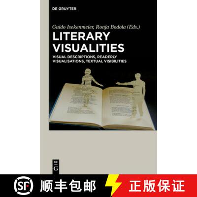 【3-4周达】精装 Literary Visualities – Visual Descriptions, Readerly Visualisations, Textual Visibil... [9783110377941]
