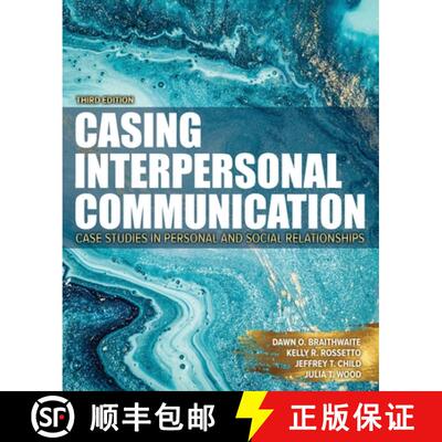 【3-4周达】Casing Interpersonal Communication: Case Studies in Personal and Social Relationships [9781792484278]
