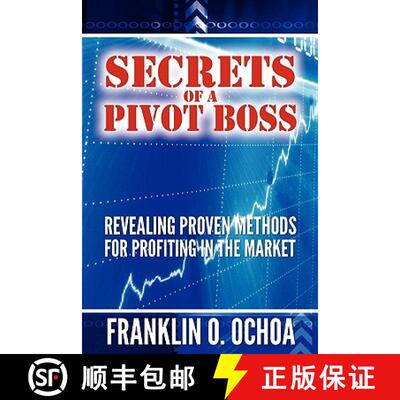 【3-4周达】Secrets of a Pivot Boss: Revealing Proven Methods for Profiting in the Market [9780615391274]