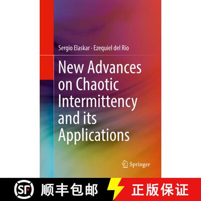 【3-4周达】精装 New Advances on Chaotic Intermittency and its Applications (1st ed. 2017) [9783319478364]