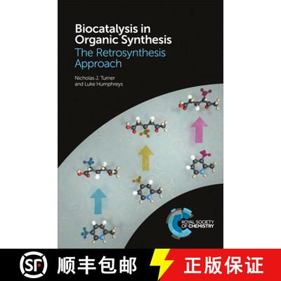 【3-4周达】Biocatalysis in Organic Synthesis : The Retrosynthesis Approach [9781782625308]