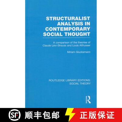 【3-4周达】精装 Structuralist Analysis in Contemporary Social Thought (RLE Social Theory): A Comparis... [9781138782594]