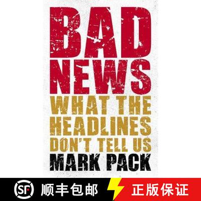 【3-4周达】Bad News: What the Headlines Don't Tell Us [9781785905506]