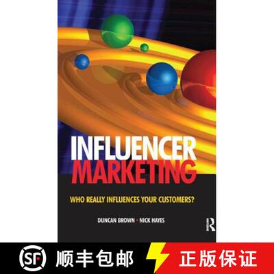 【3-4周达】精装 Influencer Marketing: Who Really Influences Your Customers? [9781138144705]