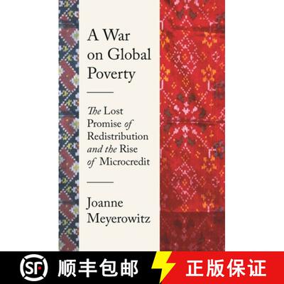 【3-4周达】精装 向贫困宣战 精装 A War on Global Poverty: The Lost Promise of Redistribution and the R... [9780691206332]